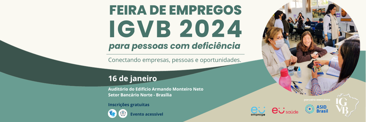 IGVB PROMOVE FEIRA DE EMPREGOS PARA PESSOAS COM DEFICIÊNCIA - Instituto ...
